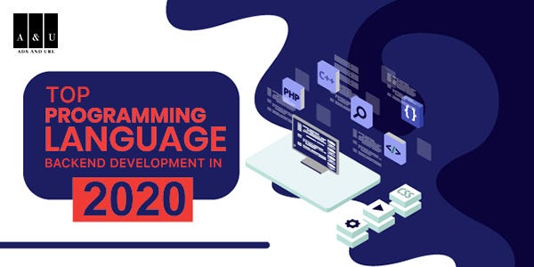 Top Programming Languages for Backend Development in 2020 | by Ads and ...
