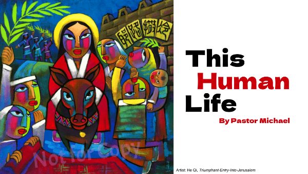 This Human Life. Throughout Holy Week, Christians… | by Michael ...