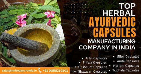 Ayurvedic Capsules Manufacturers in India | by United Ayurveda | Medium