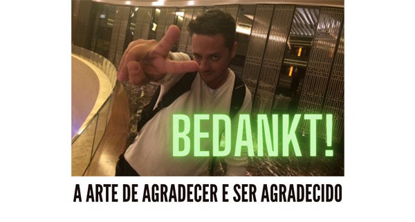 A arte de agradecer e ser agradecido | by Ari Hollaender | Medium