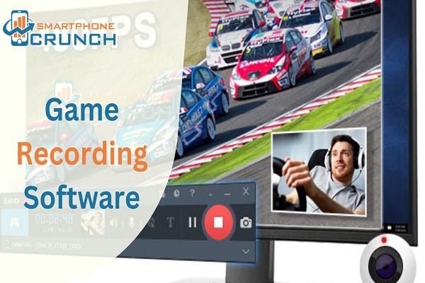 The Top 3 Video Game Recording Software for Windows, Mac, and Linux | by Smartphone crunch | Medium