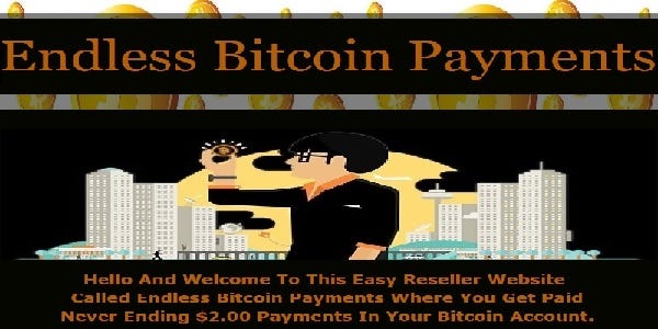 Hello Welcome To Endless Bitcoin Payments | by Mark Chudy | Medium