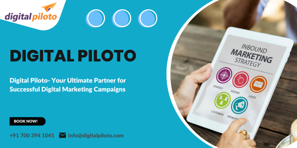 Digital Piloto- Your Ultimate Partner for Successful Digital Marketing ...