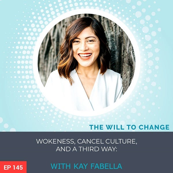 Wokeness, Cancel Culture, and a Third Way: With Kay Fabella | by Jennifer Brown | Medium