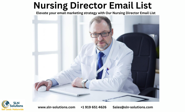 Enhance your customer engagement with our verified Nursing Director ...