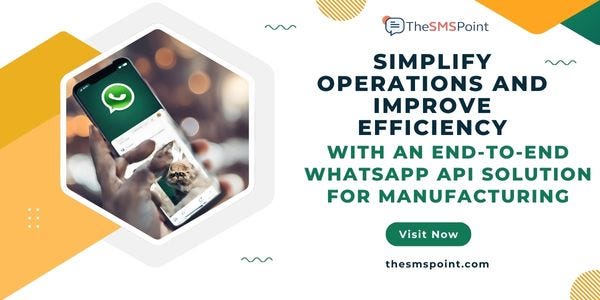 Simplify Operations and Improve Efficiency with an End-to-End WhatsApp ...
