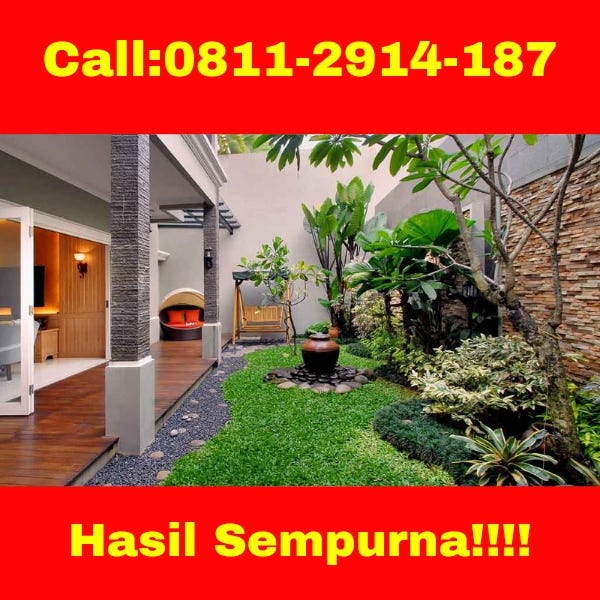 PAKET HEMAT ! CALL! 0811-2914-187 Jasa Desain Taman Pojok Rumah | by Gambar Pembuatan Taman | Medium