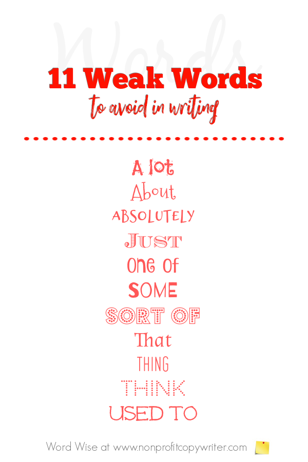 Eliminate These 11 Weak Words For Stronger Writing | by Kathy ...