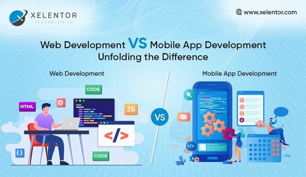 Web Development vs. Mobile App Development: Understanding the Key ...
