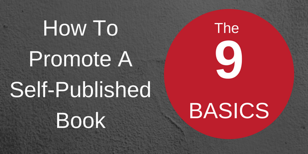 How To Promote A Self-Published Book — The 9 Basics | by Derek Haines ...