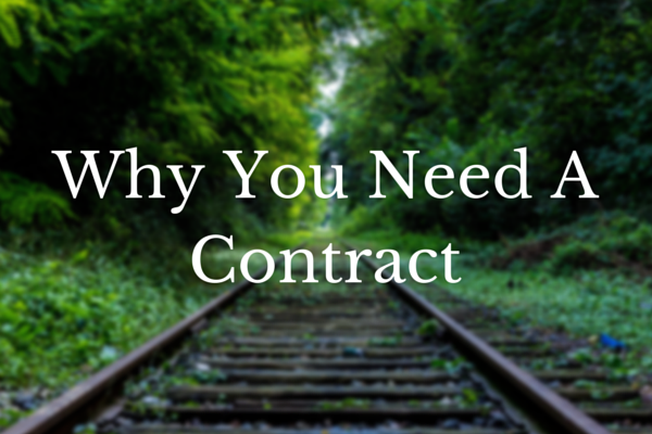 Why You Need A Contract. Having a contract will help keep both… | by ...