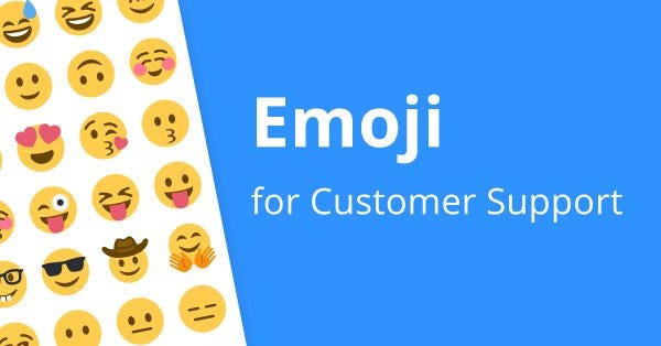 Using Emoji for Customer Support: What You Need to Know | by Krysta ...