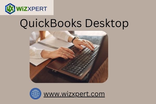 QuickBooks Desktop Guidance. QuickBooks Desktop is an accounting… | by ...