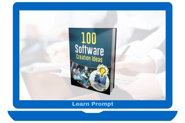 100 Software Creation Ideas | by Learn Prompt | Medium