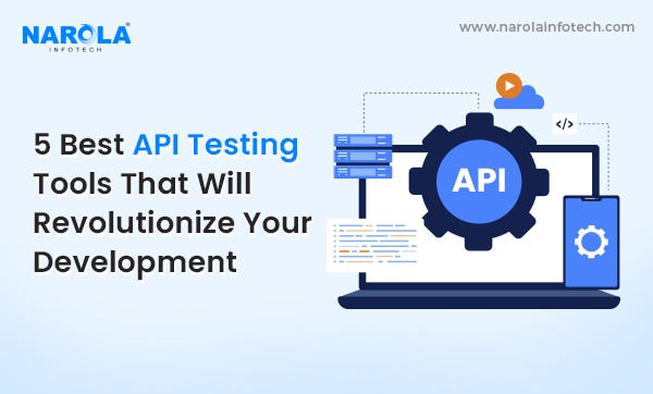 5 Best API Testing Tools for Building Functional, Secure Applications ...