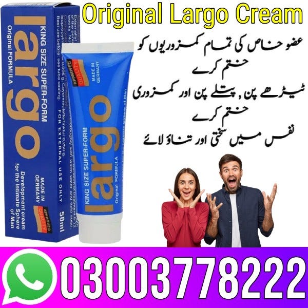 Original Largo Cream Price In Sukkur — 03003778222 | by Tania Khan ...