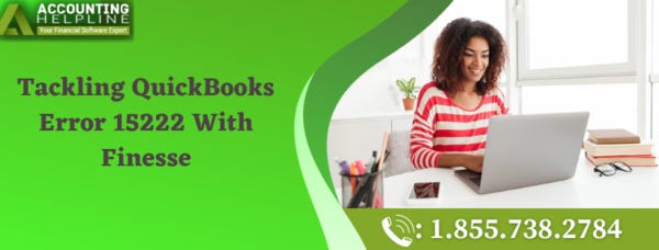 Best methods to tackle QuickBooks Error 15222 swiftly - Joshuaweissman ...