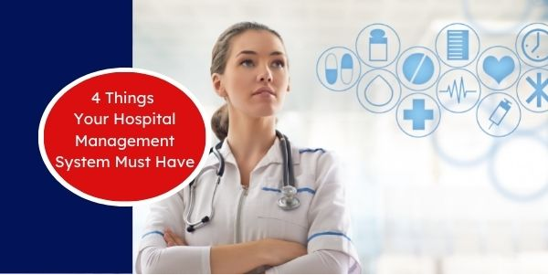 4 Things Your Hospital Management System Must Have | by Noeticlabsdm ...