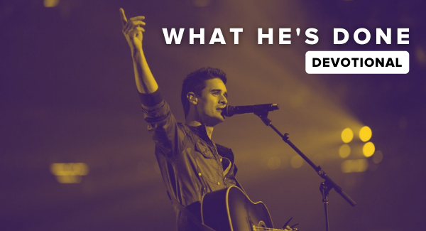 What He’s Done Devotional. I will never forget what He has done… | by ...