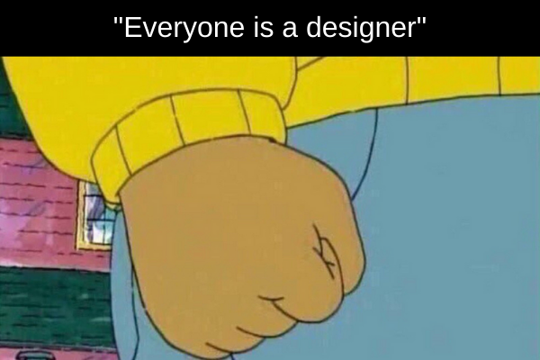 Everyone Can Design but is Everyone a Designer? | Bootcamp