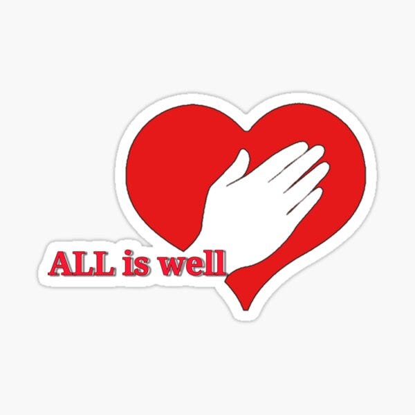 All is well" is a famous proverb with roots in lots of cultures and ...