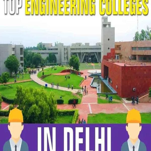Engineering Colleges in Delhi: Your Path to Success | by Taneesha ...