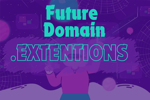 Future Domain Extensions. As the digital world continues to… | by Ava ...
