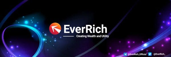 Introducing EverRich Ecosystem. Welcome to EverRich Finance ($EVR) an ...