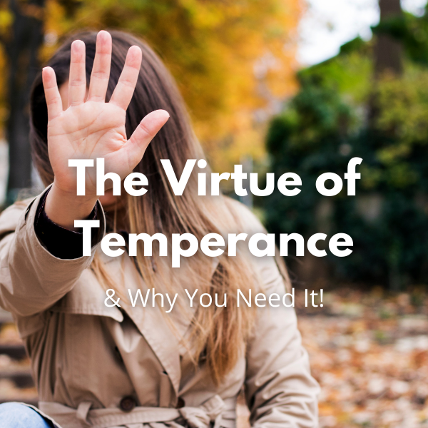 Temperance Virtue Quotes