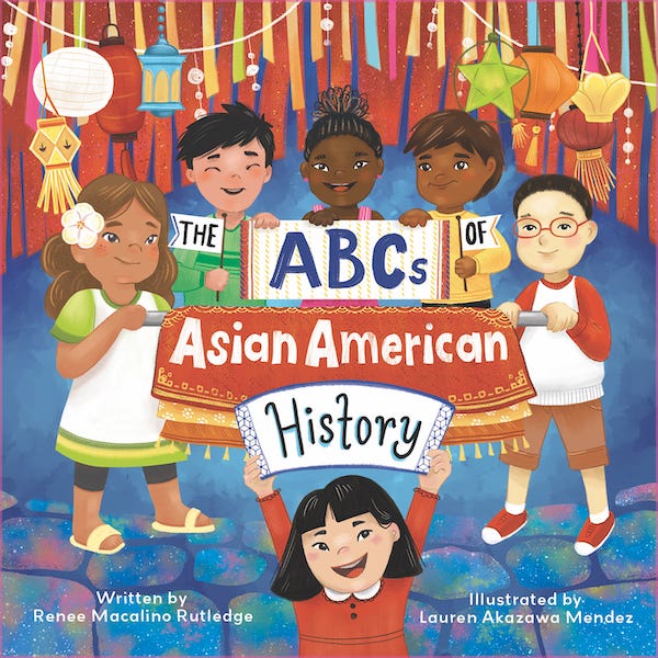 The ABCs of Asian American History by Renee Macalino Rutledge ...