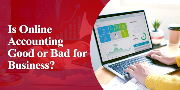 Is Online Accounting Good or Bad for Business? | by VBV Associates | Medium
