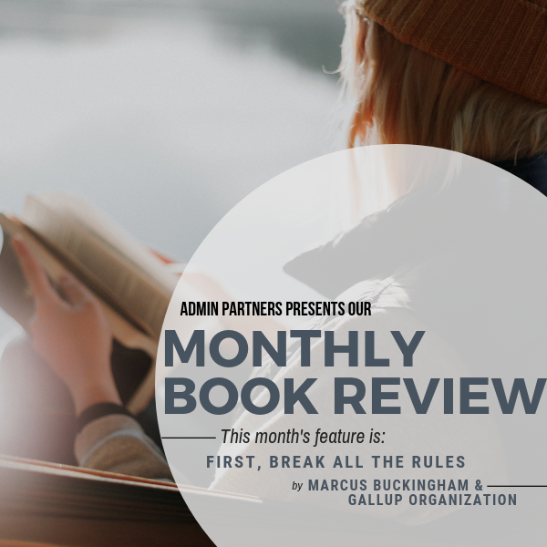 MONTHLY BOOK REVIEW: FIRST, BREAK ALL THE RULES | by ADMIN Partners ...