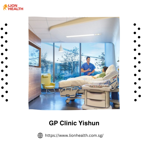 Yishun’s Trusted GP Clinic: Your Health Hub - Lion Health - Medium