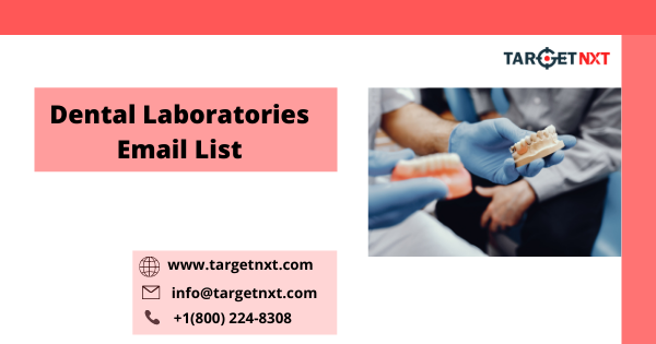 Dental Laboratories Mailing List - Anneandrena - Medium