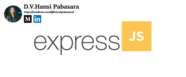 What is Express.js?. Express offers a simple interface for… | by Hansi ...