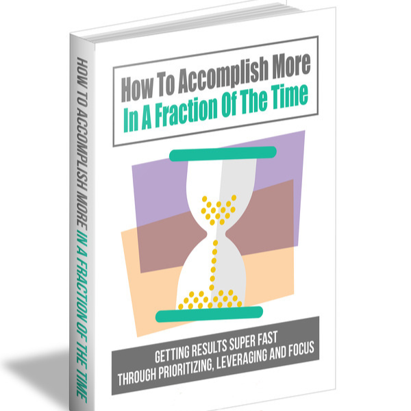 How To Accomplish More in a Fraction of the Time | by Buzz Caire Inspires Greatness | Medium