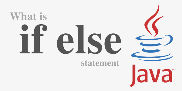 Understanding the if Statement in Java: A Deep Dive | by Mouad Oumous ...