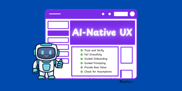 The Power of AI-Native UX Design. How to rethink UX with AI | by Hetal ...