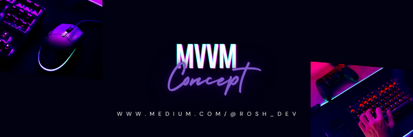 Understanding MVVM architecture for Beginners | by Rosh | Medium Understanding MVVM architecture for Beginners | by Rosh | Medium