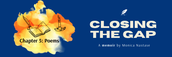 Closing the Gap | Chapter 5: Poems | by Monica Nastase | Medium