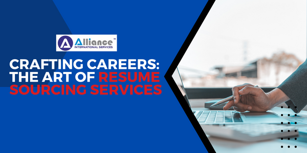 Crafting Careers: The Art of Resume Sourcing Services | by Alliance ...