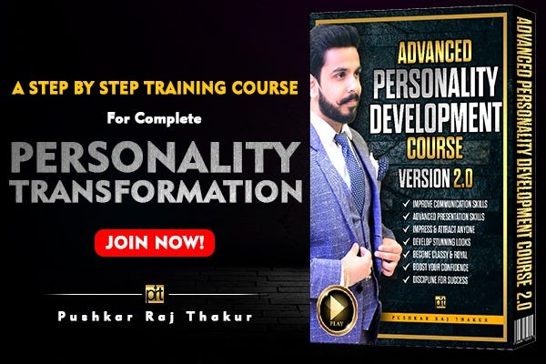 ADVANCED PERSONALITY DEVELOPMENT -MEDIUM BY PUSHKAR RAJ THAKUR (PRT) | by Vinaymeh | Medium