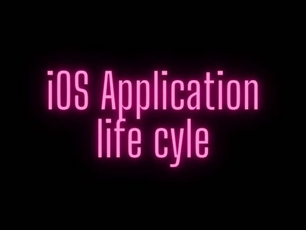 iOS Application life cycle. Most basic yet often neglected topic in… | by Arinjay sharma | Medium