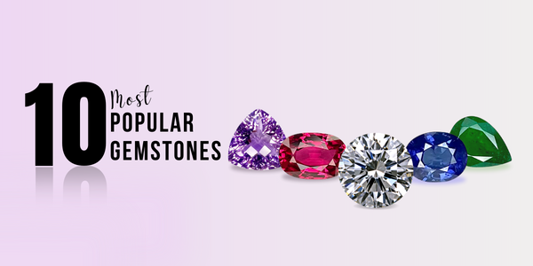 10 MOST POPULAR GEMSTONES IN THE WORLD - GemsBiz - Medium