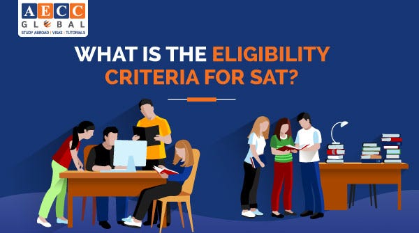 What is the eligibility criteria For SAT? | by AECC India | Medium