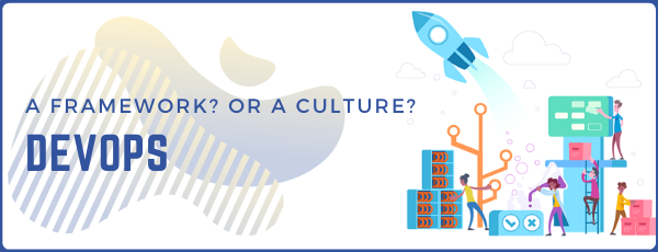 DevOps: A Framework? Or A Culture? | by Anna Mathew | Medium