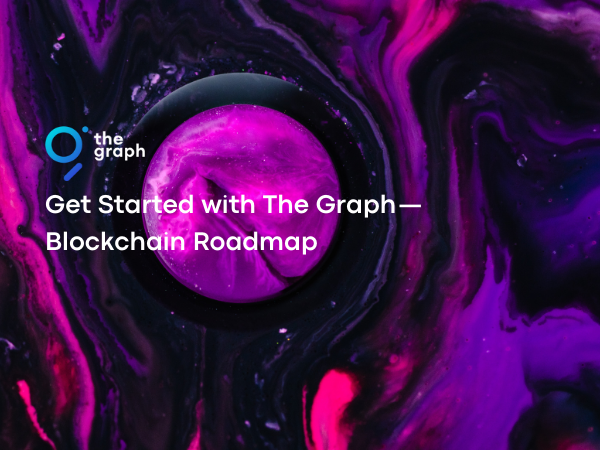 Get Started with The Graph — Blockchain Roadmap | by Burak Tahtacıoğlu ...