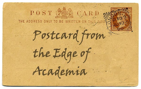 Postcards From The Edge of Academia | by Andrew Robinson | Medium