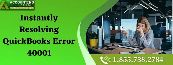 Best ever method to fix QuickBooks Error 40001 - Joshuaweissman - Medium