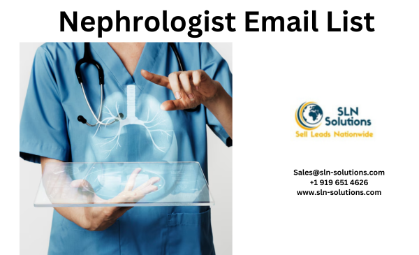 Get verified and accurate Nephrologist Email List | by SLN Solutions | May, 2024 | Medium